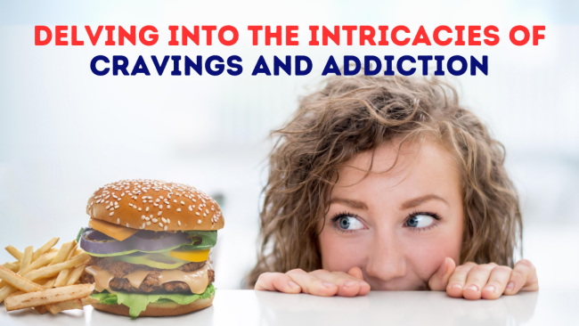 Delving into the Intricacies of Cravings and Addiction - In your right Mind